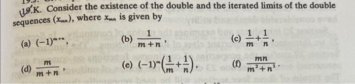 Solved 19. K. Consider the existence of the double and the | Chegg.com