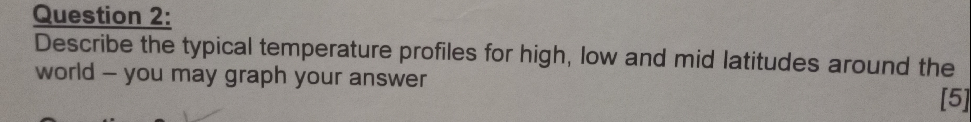 Solved Question 2:Describe the typical temperature profiles | Chegg.com