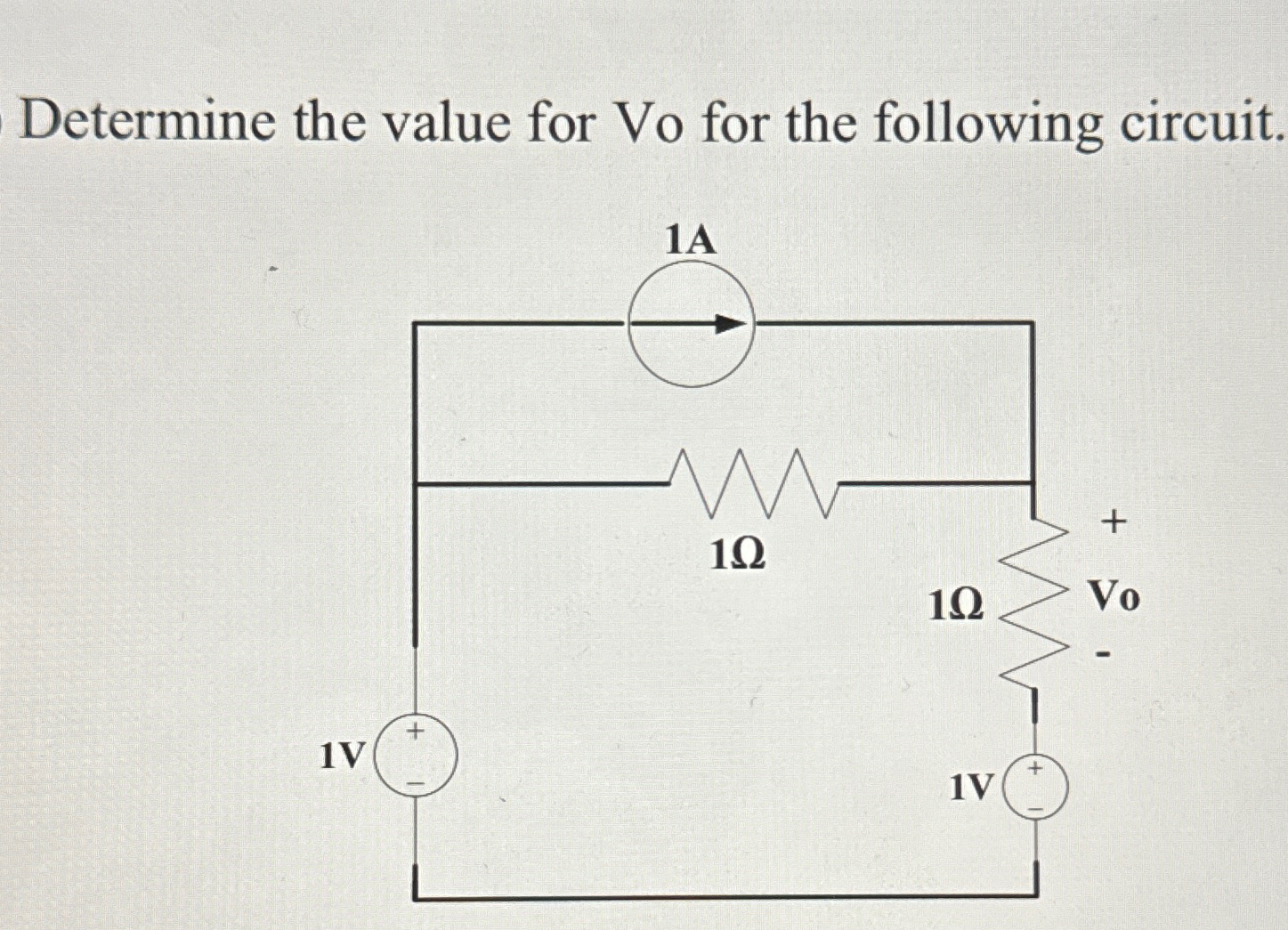 Solved Determine the value for Vo for the following circuit. | Chegg.com