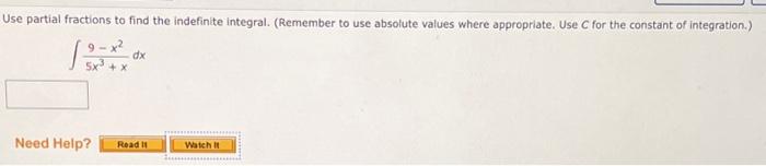 Solved Use partial fractions to find the indefinite integral | Chegg.com