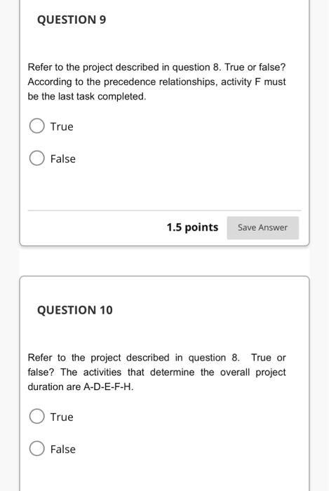 Refer to the project described in question 8 . True | Chegg.com
