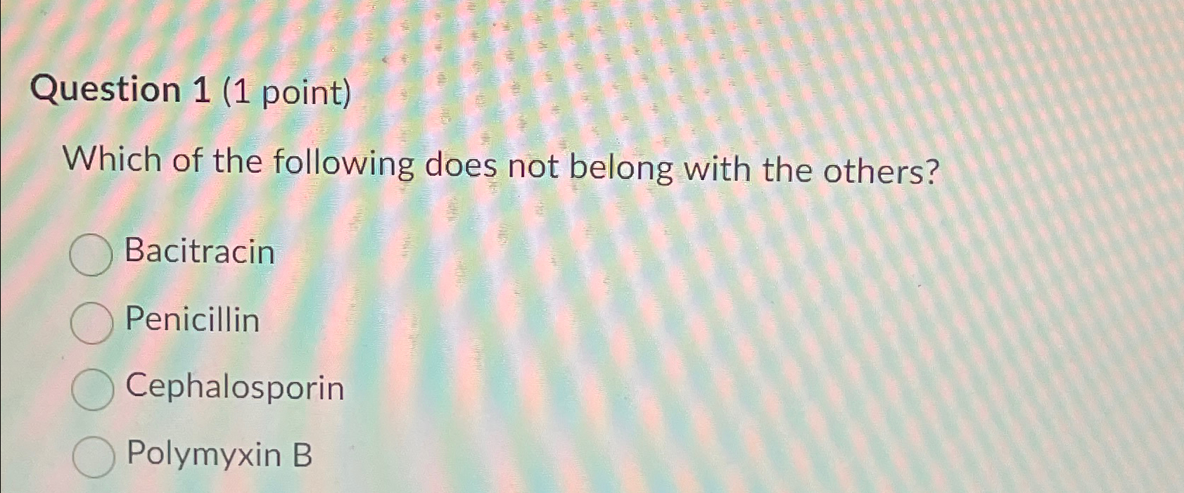 Solved Question 1 (1 ﻿point)Which of the following does not | Chegg.com