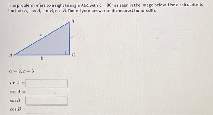 Solved This problem refers to a right triangle ABC with | Chegg.com
