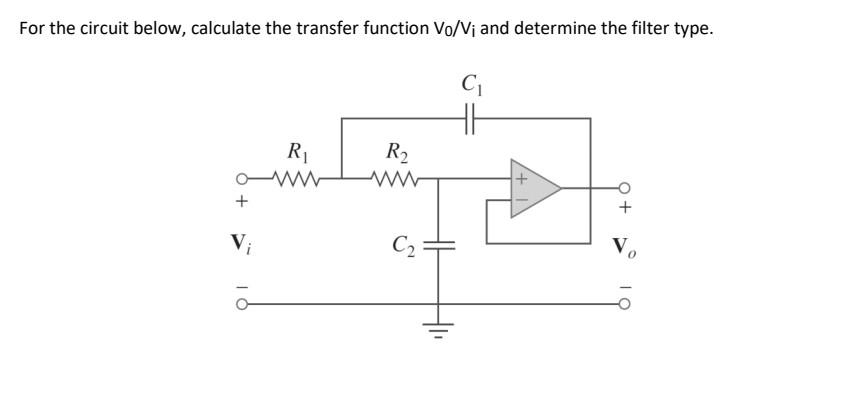 Solved For the circuit below, calculate the transfer | Chegg.com