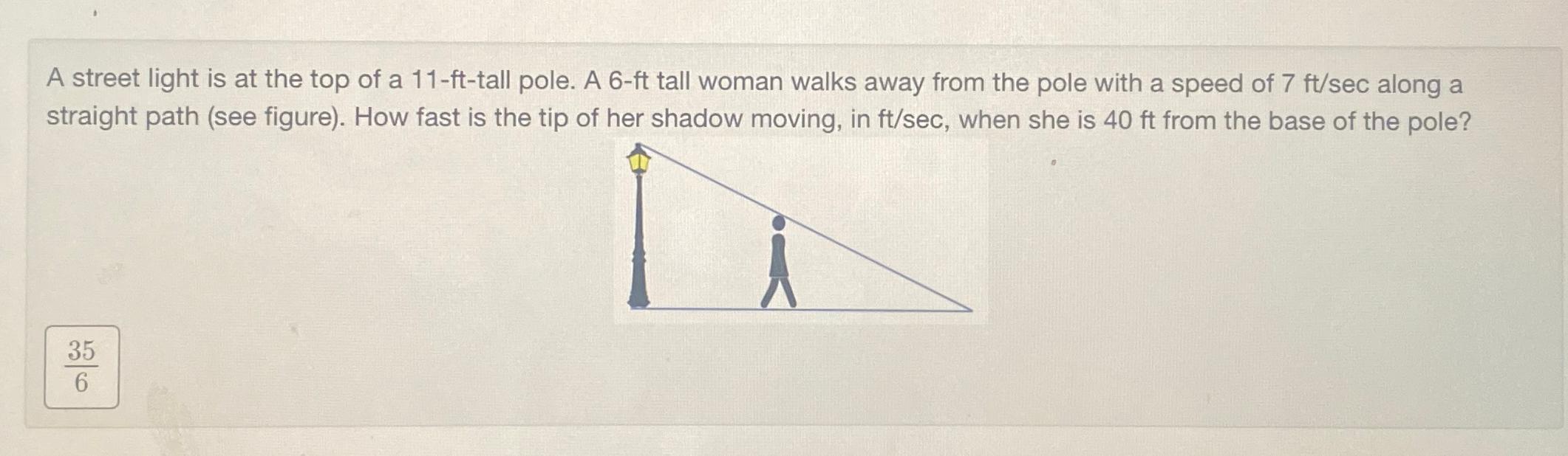 Solved A street light is at the top of a 11- ft-tall pole. A | Chegg.com