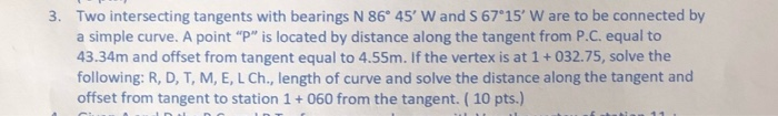 Solved 3. Two intersecting tangents with bearings N 86° 45' | Chegg.com