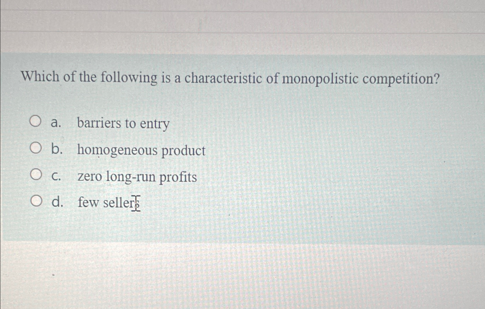 Solved Which of the following is a characteristic of | Chegg.com