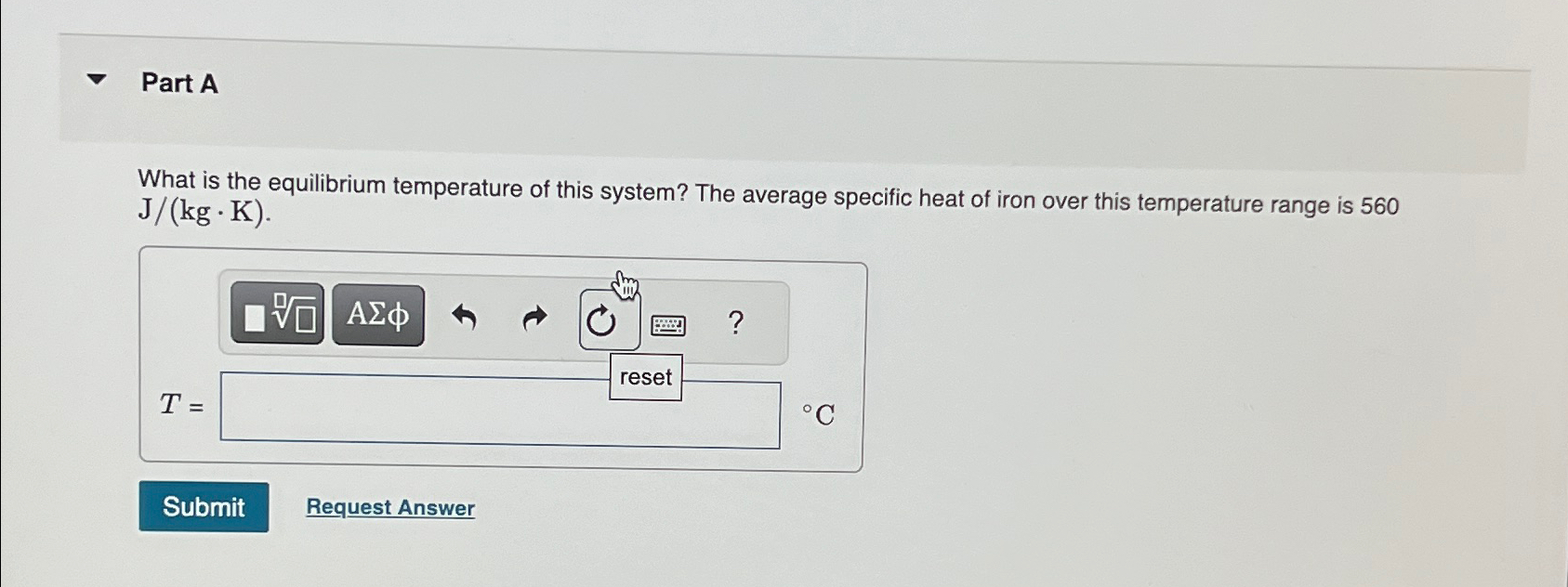 Solved Part AWhat is the equilibrium temperature of this | Chegg.com
