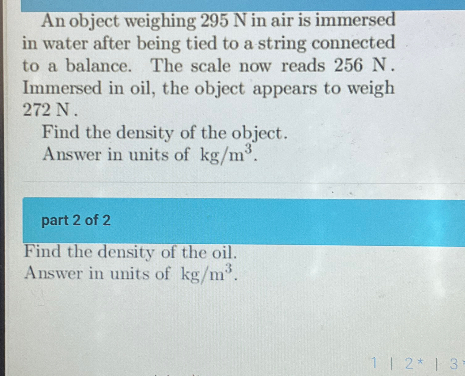 Solved An object weighing 295N ﻿in air is immersed in water | Chegg.com