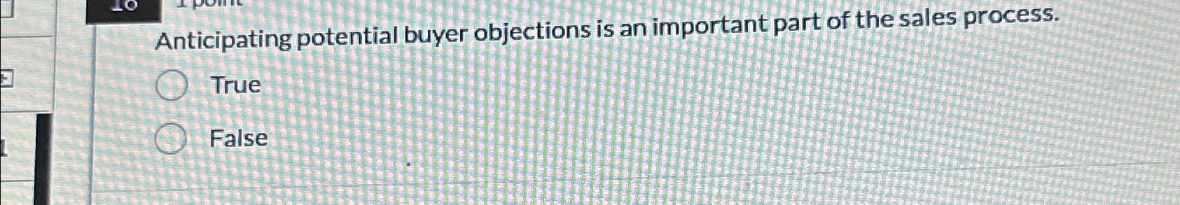 Solved Anticipating potential buyer objections is an | Chegg.com