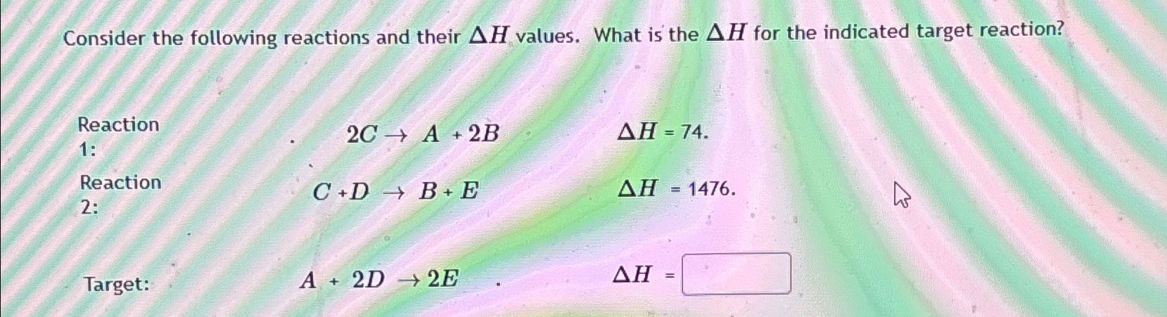 Solved Consider the following reactions and their ΔH | Chegg.com