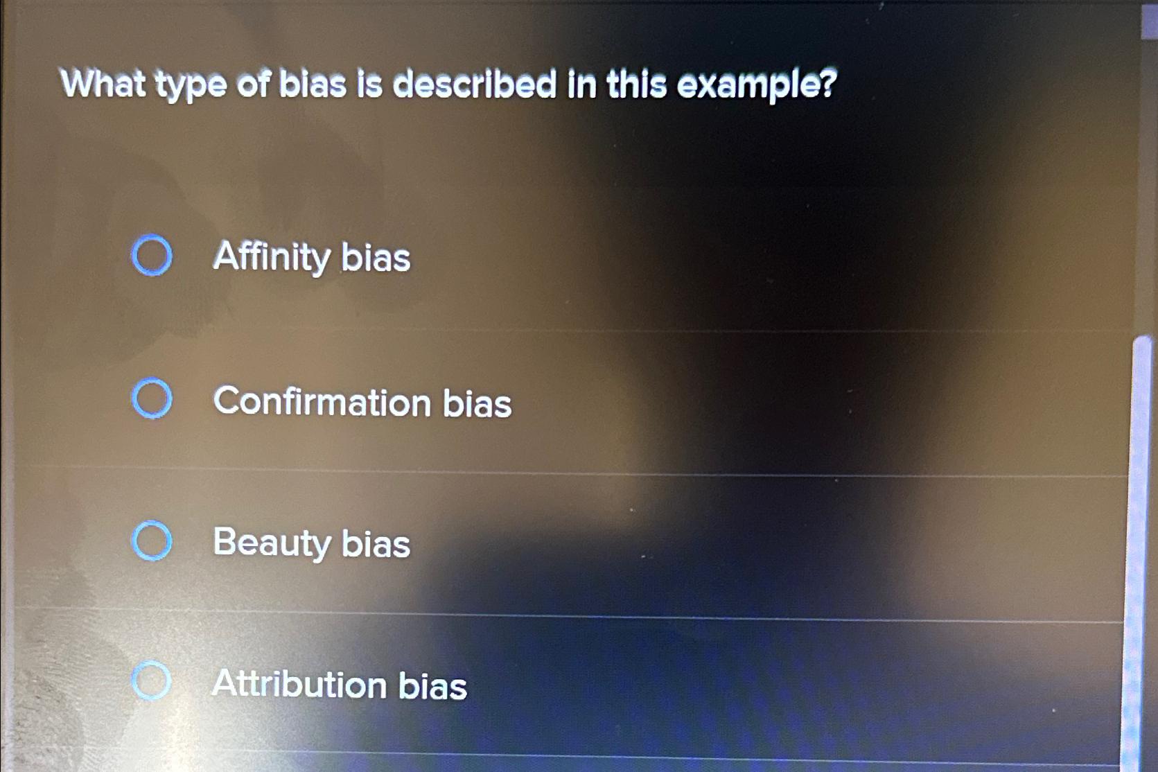 Solved What type of bias is described in this | Chegg.com