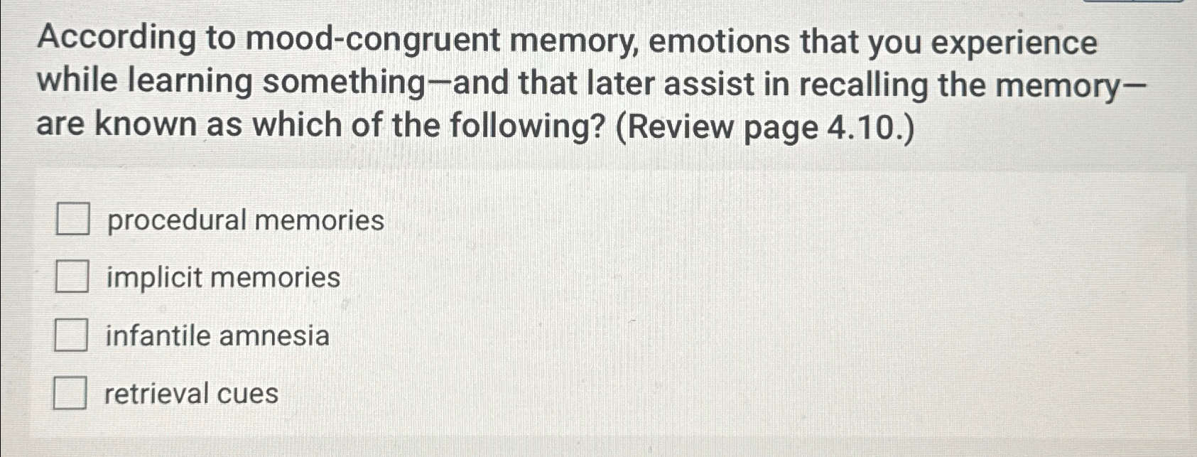 Solved According to mood-congruent memory, emotions that you | Chegg.com