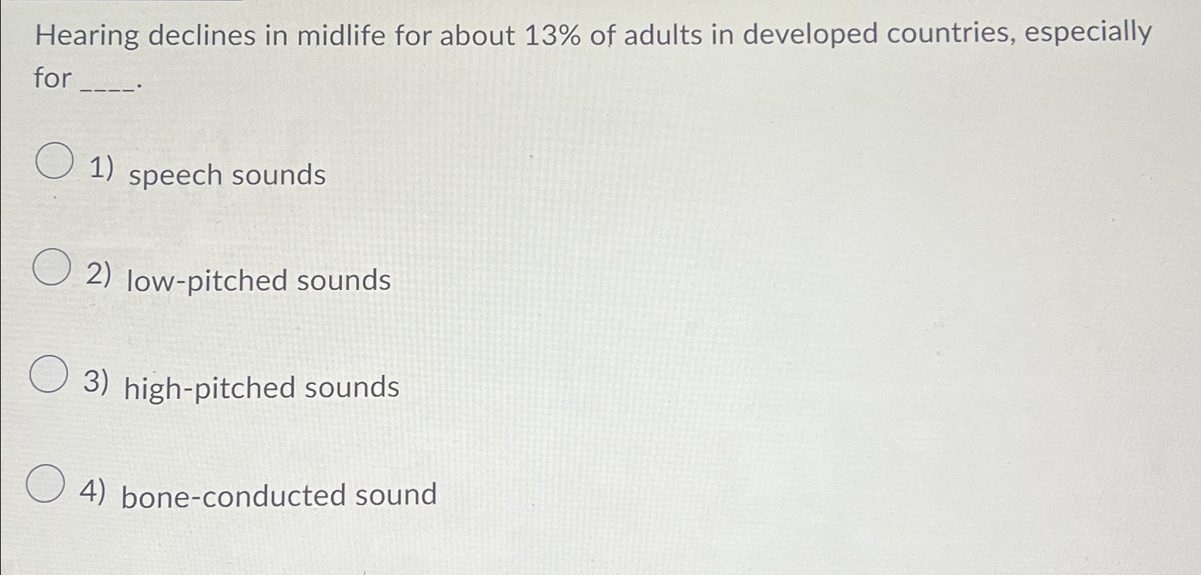 Solved Hearing declines in midlife for about 13% ﻿of adults | Chegg.com