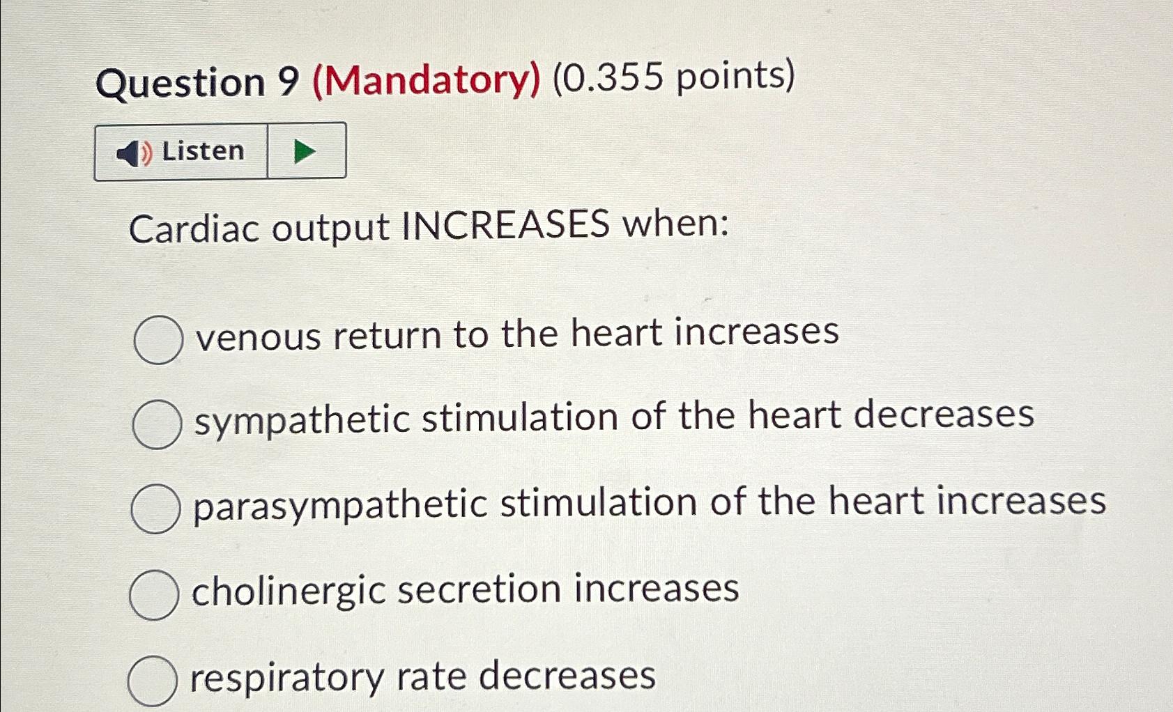 Solved Question 9 (Mandatory) (0.355 ﻿points)Cardiac output | Chegg.com