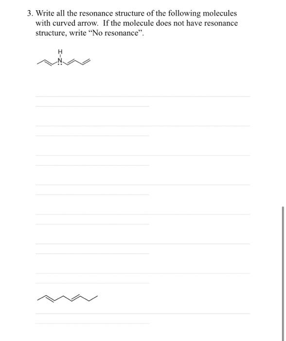 Solved 3. Write all the resonance structure of the following | Chegg.com