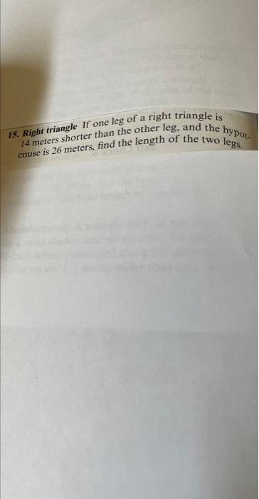 Solved 15. Right triangle If one leg of a right triangle is | Chegg.com