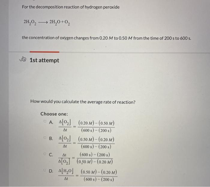Solved For the decomposition reaction of hydrogen peroxide | Chegg.com