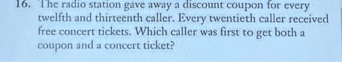 Solved 6. The radio station gave away a discount coupon for | Chegg.com