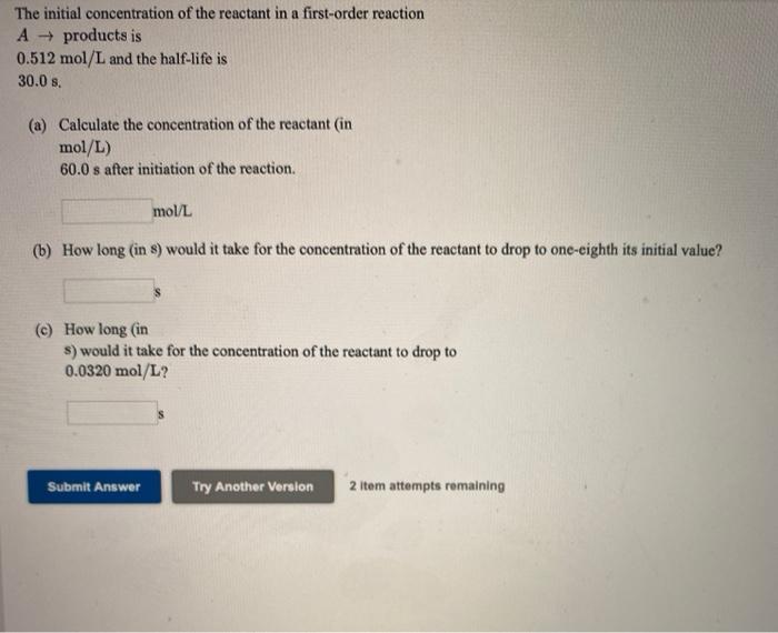 Solved The Initial Concentration Of The Reactant In A