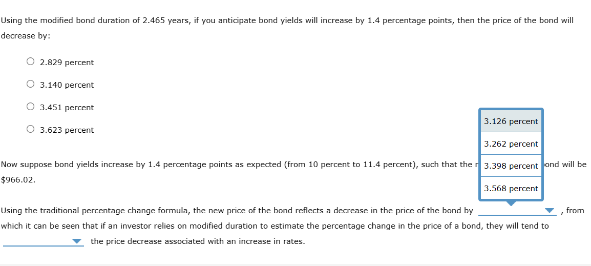 Solved Using the modified bond duration of 2.465 ﻿years, if | Chegg.com