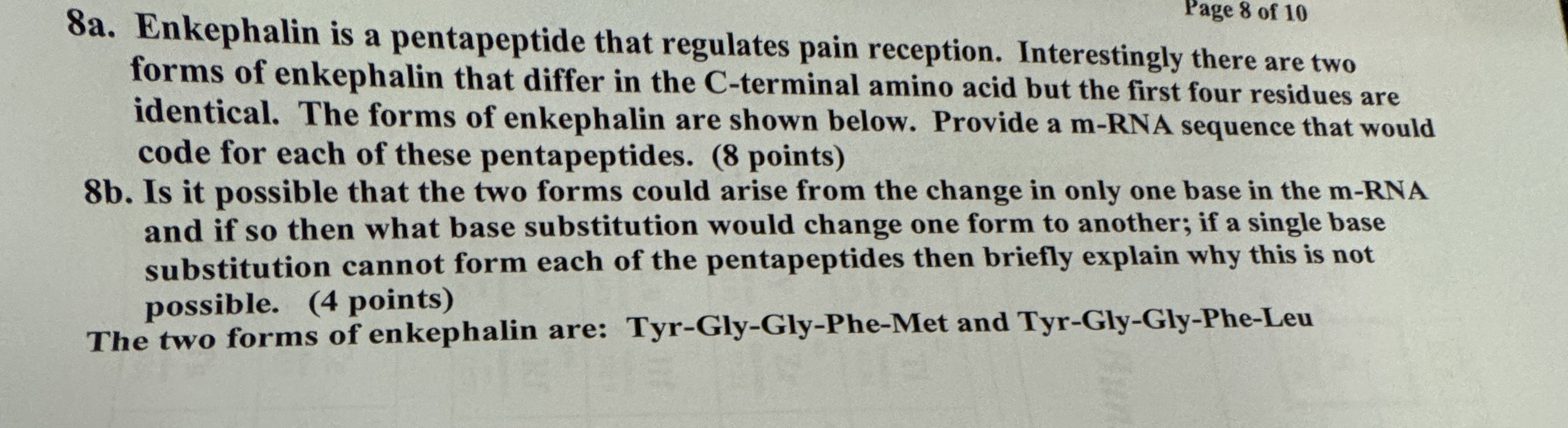 Solved 8a. ﻿Enkephalin is a pentapeptide that regulates pain | Chegg.com