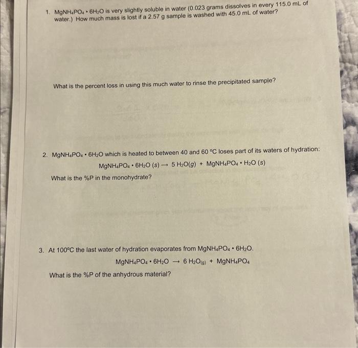Solved 1. MgNH4PO4⋅6H2O is very slightly soluble in water | Chegg.com