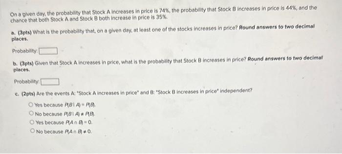 Solved On a given day, the probability that Stock A | Chegg.com