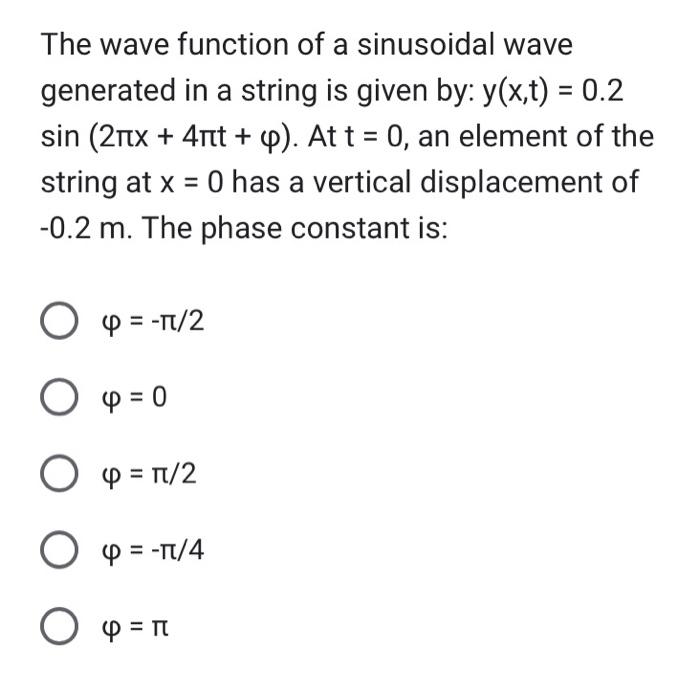 Solved The wave function of a sinusoidal wave generated in a | Chegg.com
