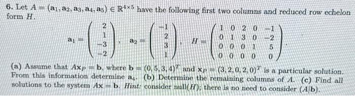 Solved 6. Let A=(a1,a2,a3,a4,a5)∈R4×5 have the following | Chegg.com
