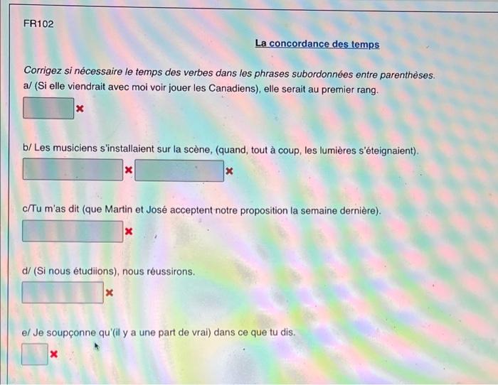La concordance des temps Corrigez si nécessaire le | Chegg.com