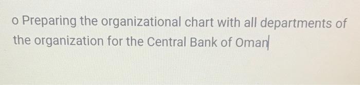 Solved o Preparing the organizational chart with all | Chegg.com