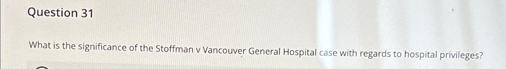 Solved Question 31What is the significance of the Stoffman v | Chegg.com