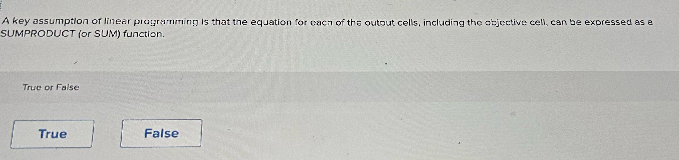 Solved A key assumption of linear programming is that the | Chegg.com