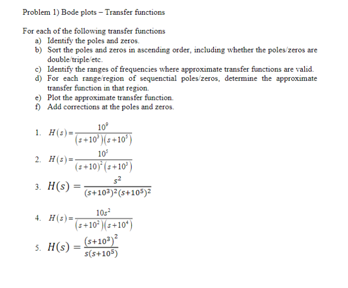 Solved Problem 1) ﻿Bode plots - ﻿Transfer functionsFor each | Chegg.com