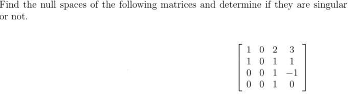 Solved Find the null spaces of the following matrices and | Chegg.com