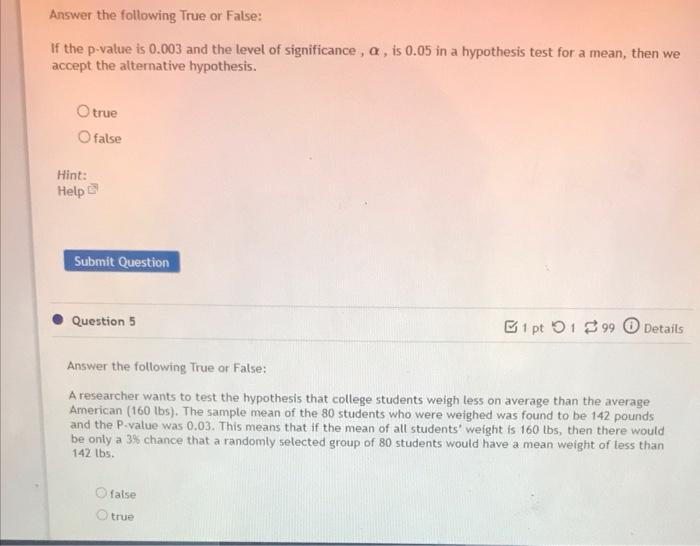 Solved Answer the following True or False: If the p-value is | Chegg.com
