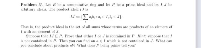 Solved Problem 3∗. Let R be a commutative ring and let P be | Chegg.com