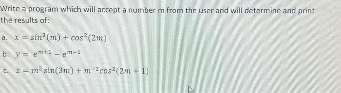 Solved Write a program which will accept a number m from the | Chegg.com