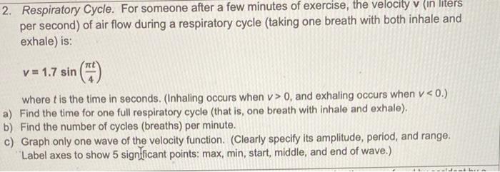 Solved 2. Respiratory Cycle. For someone after a few minutes | Chegg.com