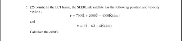 Solved ( 25 ﻿points) ﻿In the ECI frame, the SkERLink | Chegg.com
