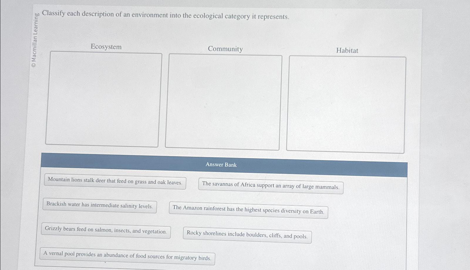 Solved D Classify each description of an environment into | Chegg.com