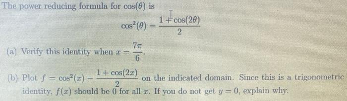 Solved The power reducing formula for cos(θ) is | Chegg.com