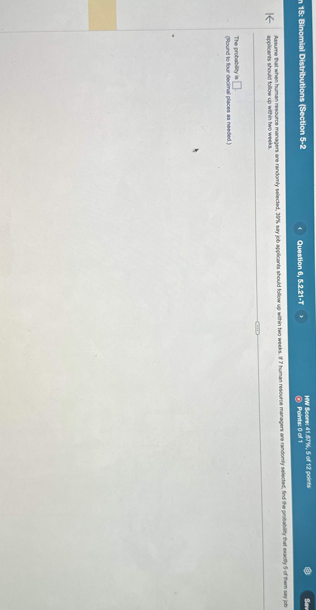 Solved 15: Binomial Distributions (Section 5-2Question | Chegg.com