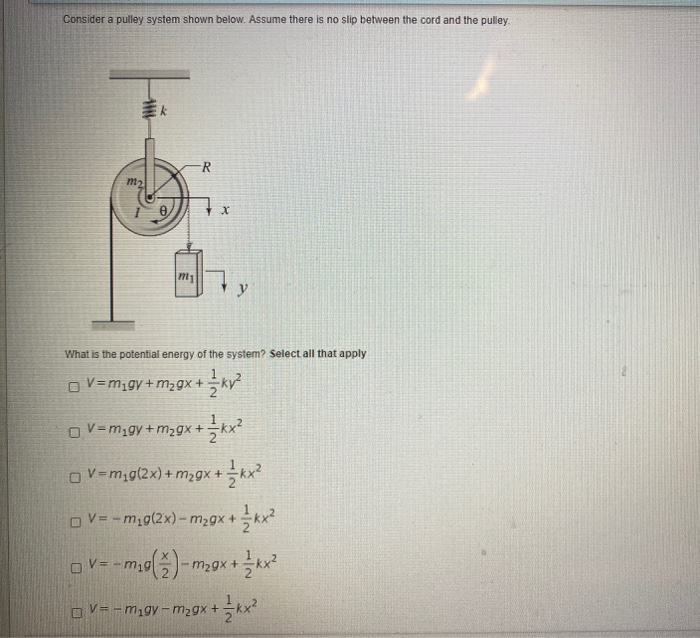 Solved Consider a pulley system shown below. Assume there is | Chegg.com