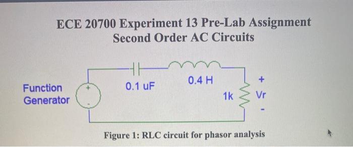 Solved ECE 20700 Experiment 13 Pre-Lab Assignment Second | Chegg.com