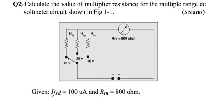 Solved (2) Calculate the value of multiplier resistance for | Chegg.com