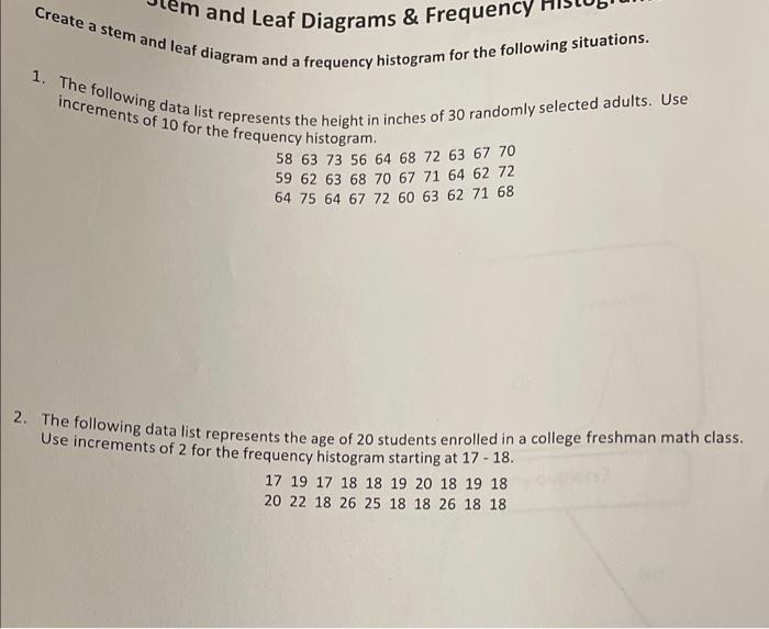 Solved Create a stem and leaf diagram and a frequency | Chegg.com