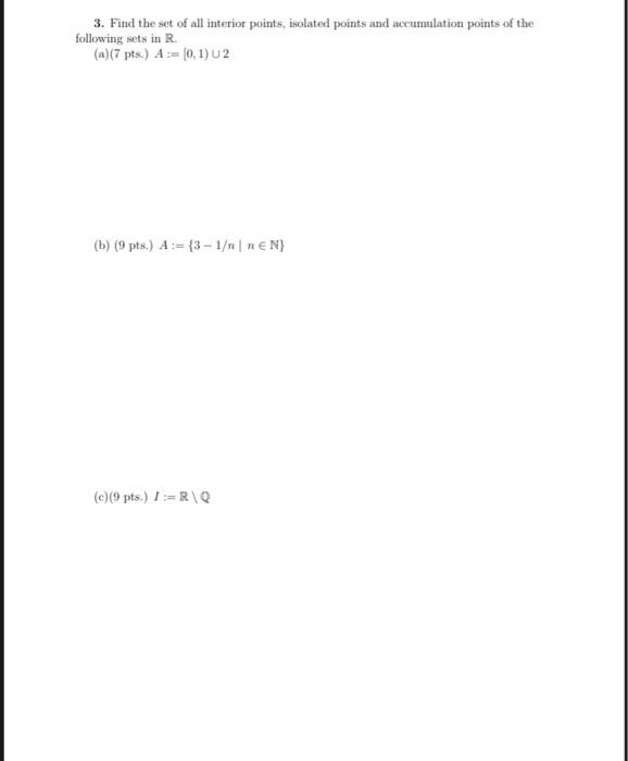 Solved 3. Find the set of all interior points, isolated | Chegg.com