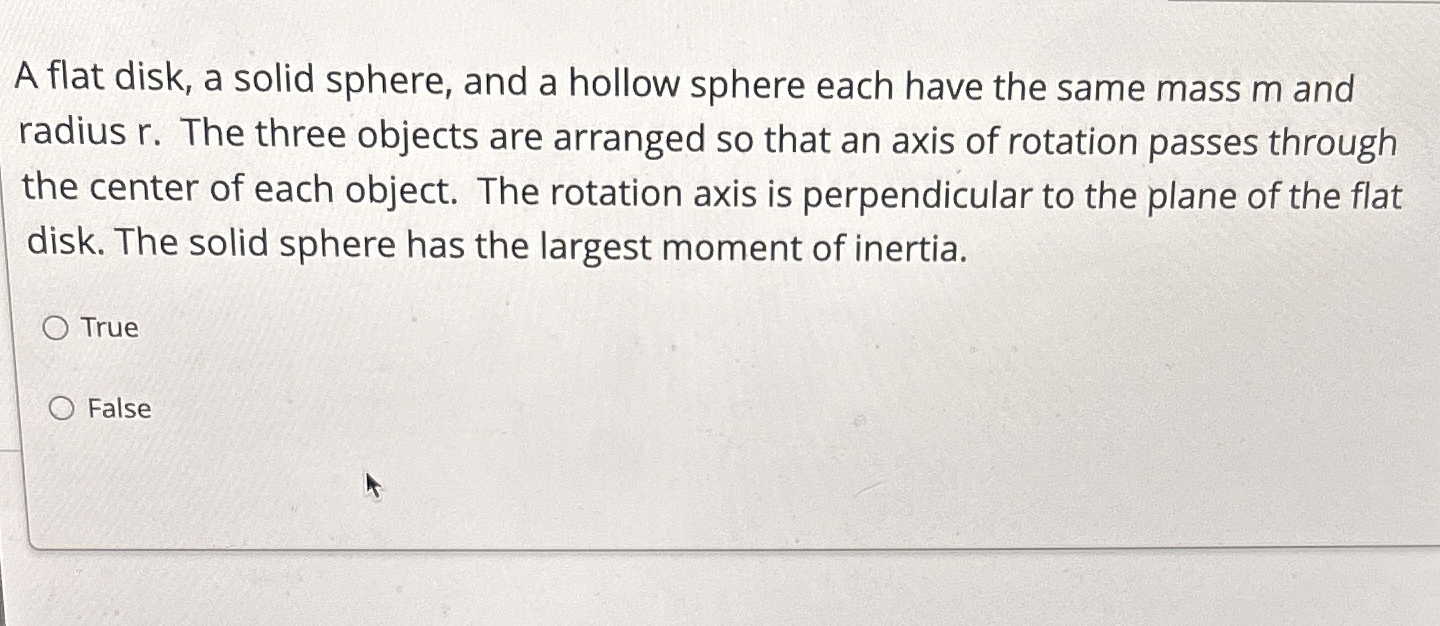 Solved A flat disk, a solid sphere, and a hollow sphere each | Chegg.com